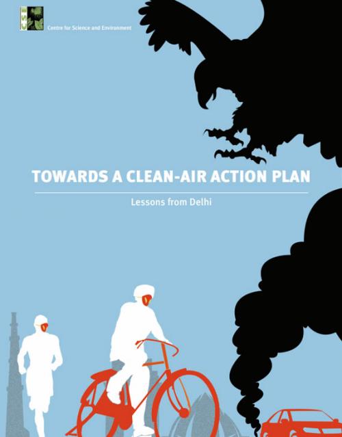 Delhi Clean-Air Action Plan: The agenda to reduce air pollution and ...