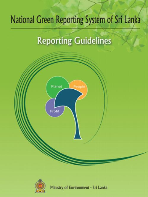 National green reporting system of Sri Lanka: reporting guidelines