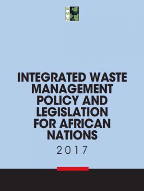Integrated waste Management Policy and Legislation for African Nations 2017