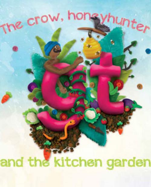 The Crow, Honey Hunter and the Kitchen Garden