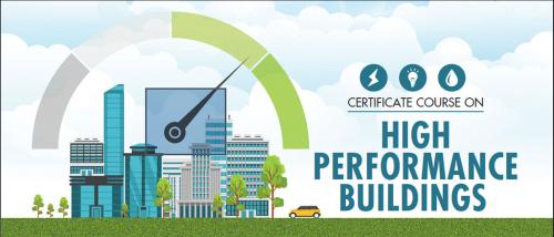 Certificate Course on High Performance Buildings