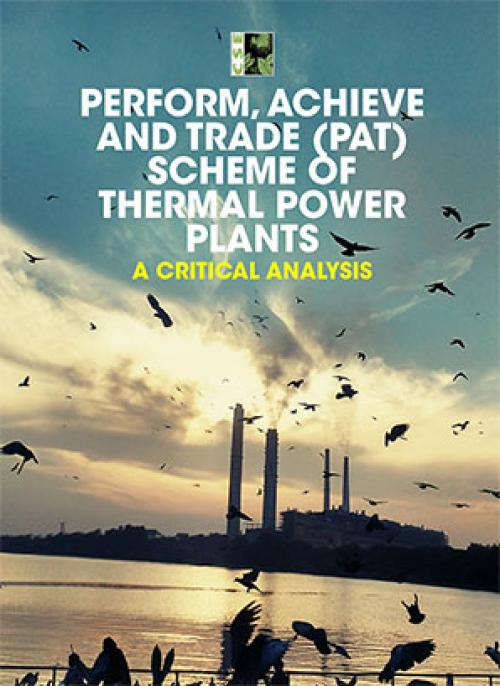 PERFORM, ACHIEVE AND TRADE (PAT) SCHEME OF THERMAL POWER PLANTS A ...