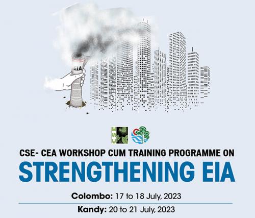 CSE- CEA Workshop - Cum Training Programme on Strengthening EIA