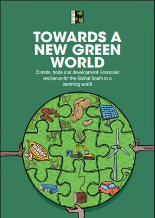 Towards a New Green World | Climate, trade and development: Economic ...