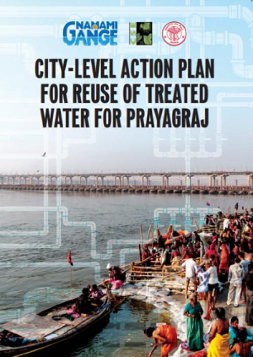 City-level Action Plan for Reuse of Treated Water For Prayagraj